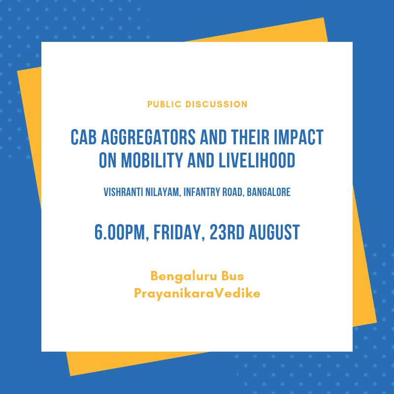 Discussion on cab aggregators and their impact on mobility and ...